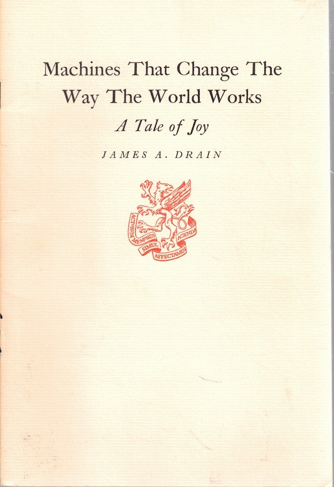 Machines That Change the Way the World Works: A Tale of Joy by Drain ...