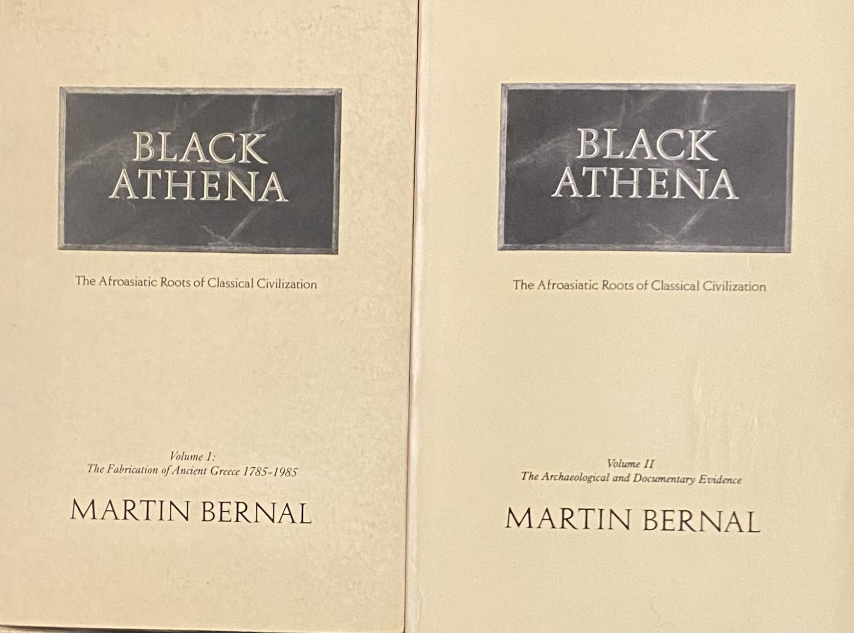 Black Athena - Volume 1: The Fabrication of Ancient Greece 1785-1985 ...