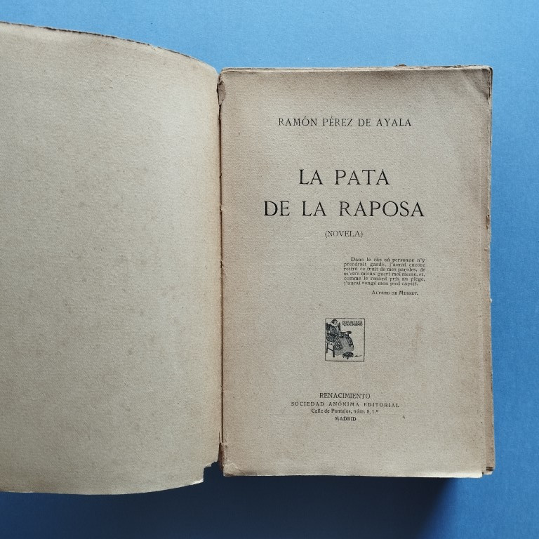 La Pata de la Raposa. (Novela). by Pérez de Ayala, Ramón.: Bueno (1912 ...