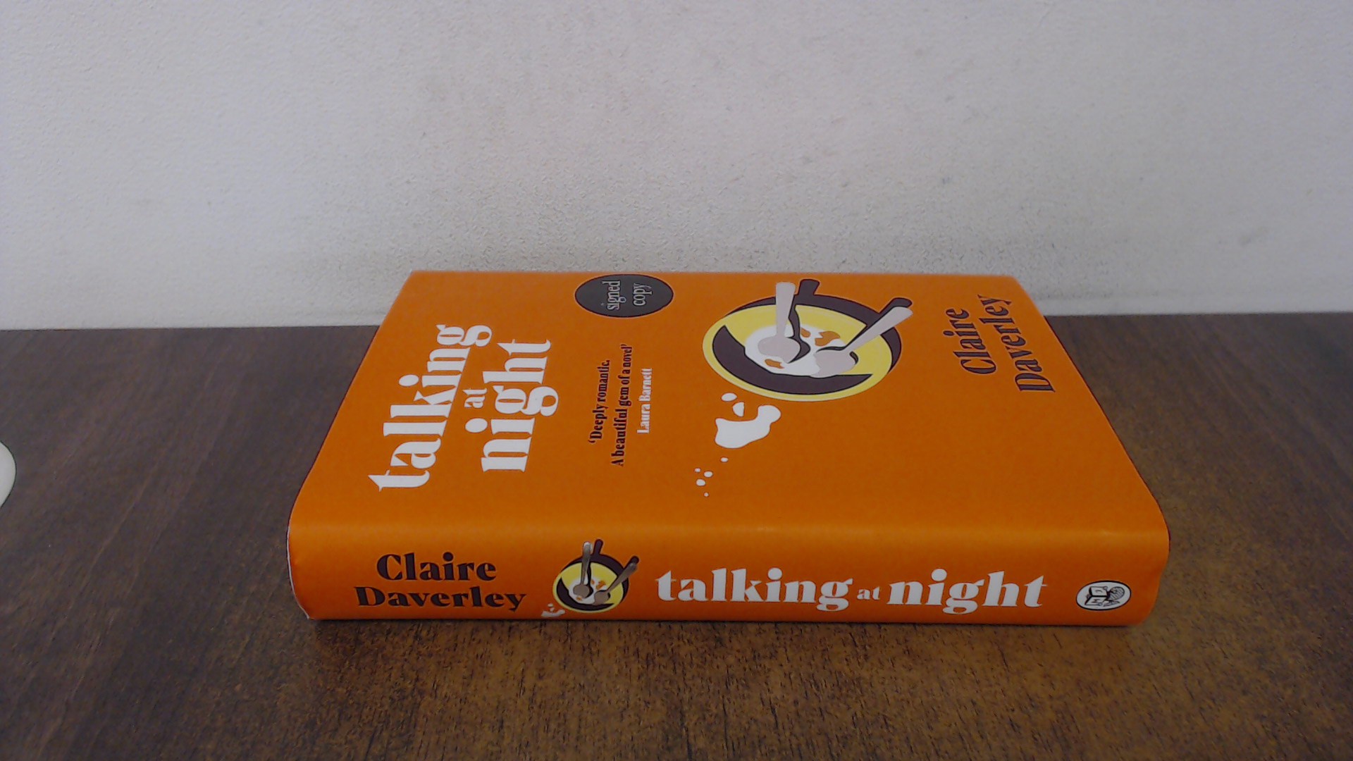 Talking at Night (Signed) by Daverley, Claire: Good Hardcover (2023 ...