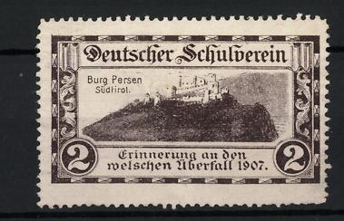 Propaganda-Marke Burg Persen / Südtirol, Deutscher Schulverein 1907 ...