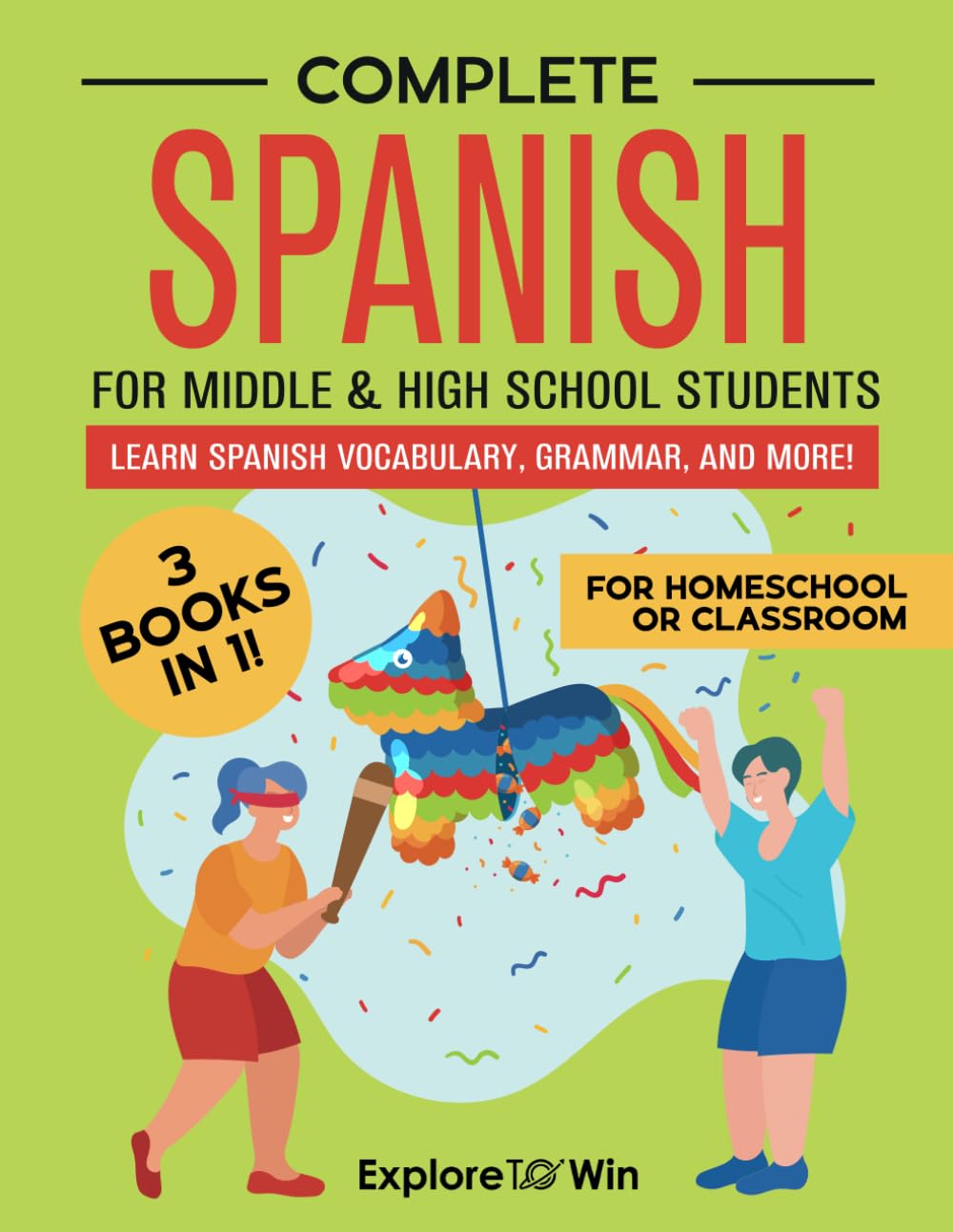 Complete Spanish for Middle & High School Students: 3 Workbooks in 1 ...