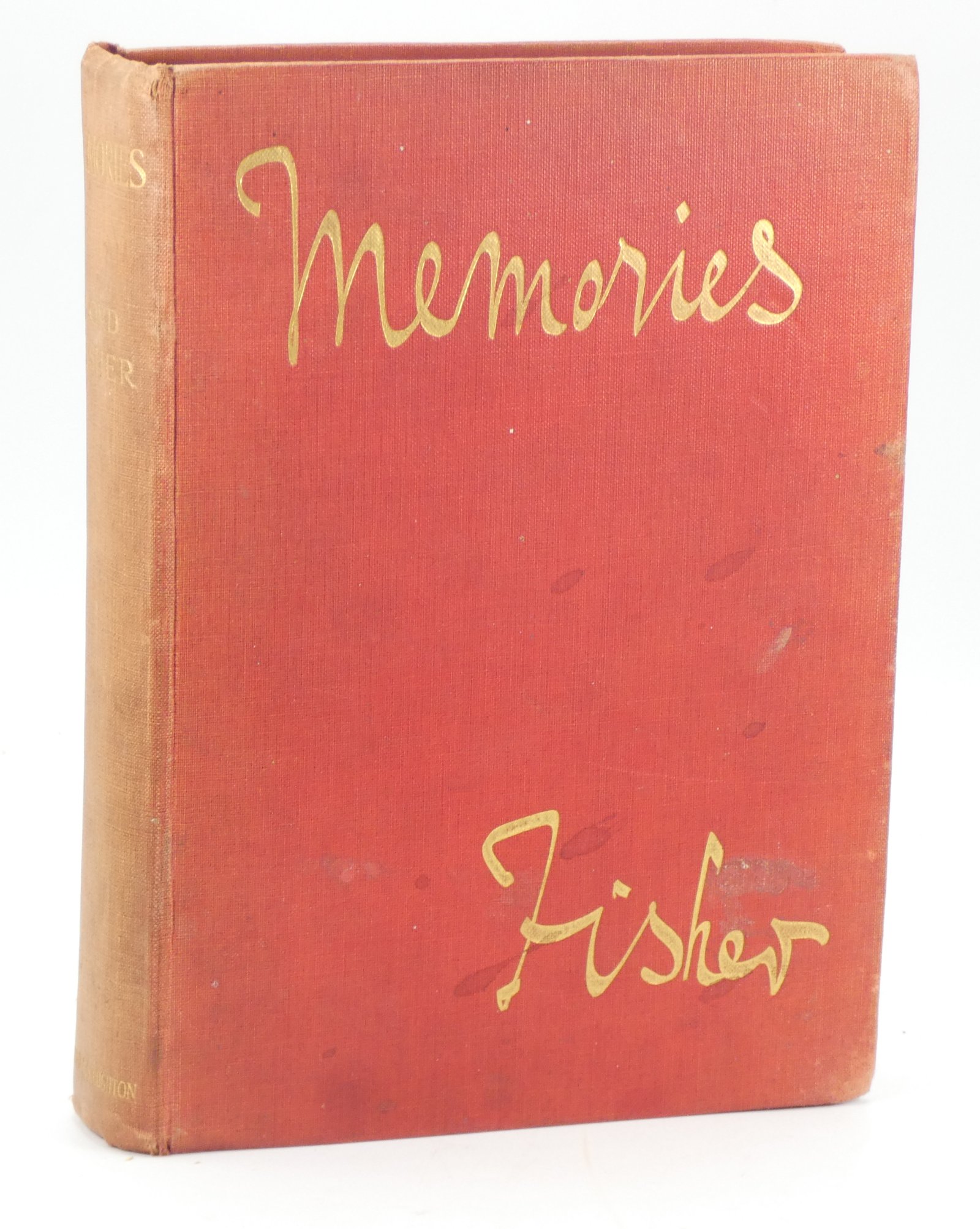 Memories by Fisher, Lord Admiral of the Fleet: Fair Hard Cover (1919) First Edition. | Besleys ...