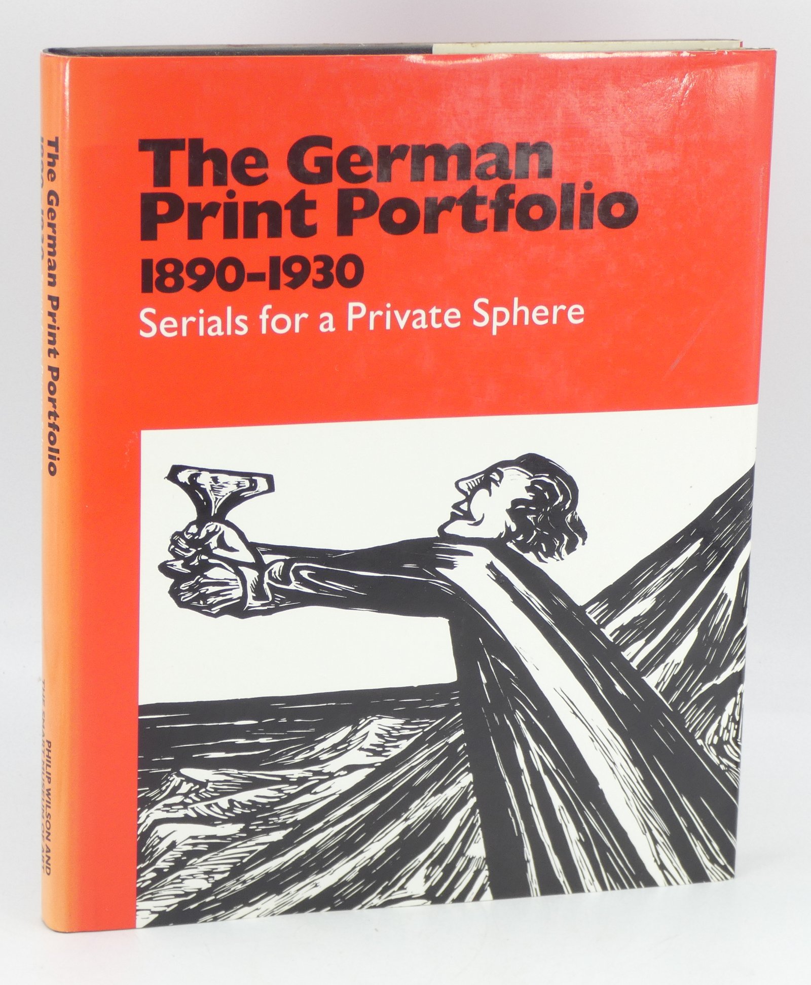The German Print Portfolio, 1890-1930: Serials for a Private Sphere by Reisenfeld, Robin et al ...