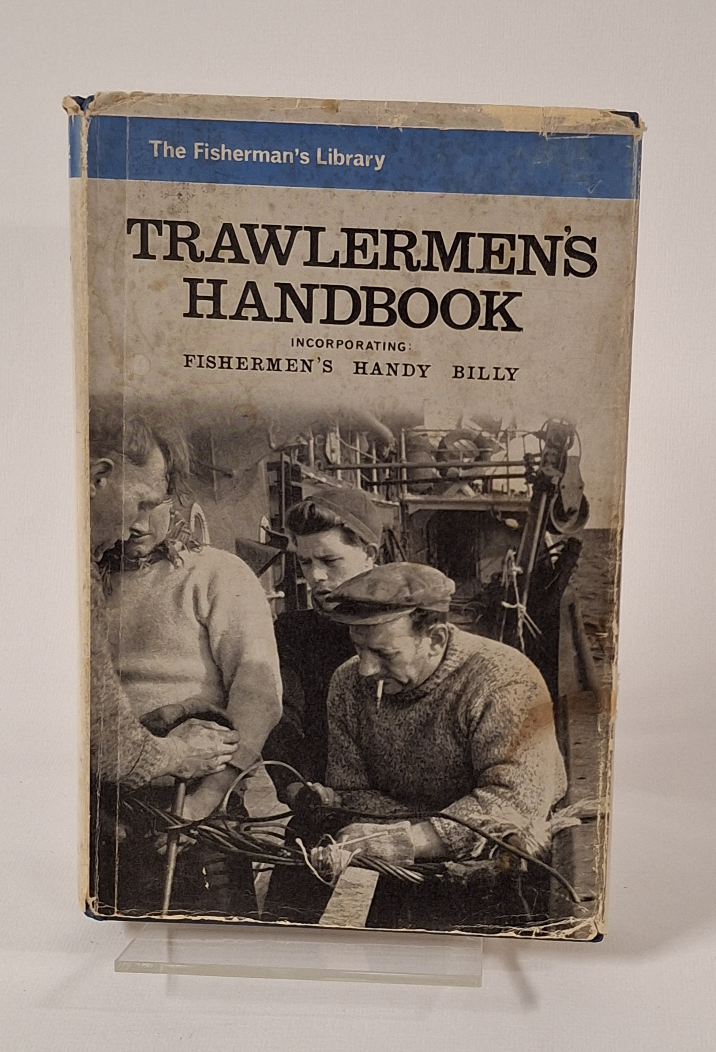 Trawlermen's Handbook - Incorporating Fishermen's Handy Billy - The ...