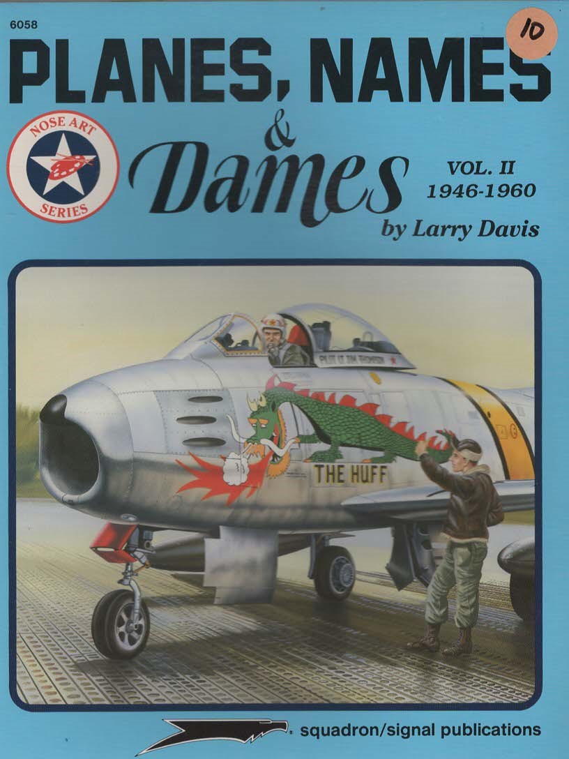 PLANES, NAMES & DAMES, VOL. II 1946-1960 - Aircraft Nose Art Series by ...