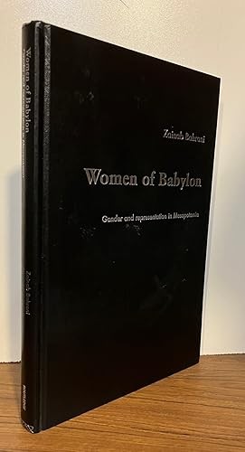 Women of Babylon: Gender and Representation in Mesopotamia by Bahrani ...