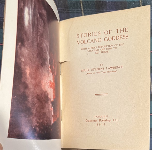 Stories of the Volcano Goddess. With a Brief Description of the Volcano ...