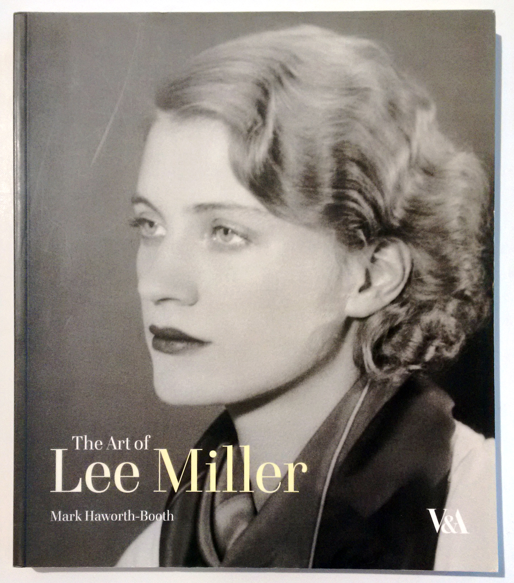 The Art of Lee Miller by Miller, Lee. Booth-Haworth, Mark: Very good in ...