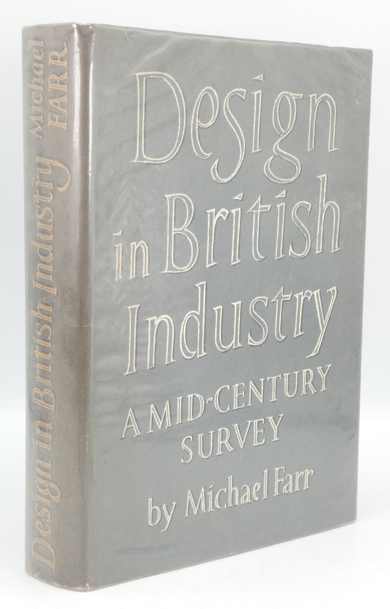 Design in British Industry: A Mid-Century Survey by Farr, Michael: Good ...
