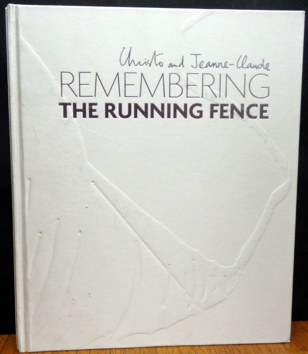 Christo and Jeanne-Claude Remembering the Running Fence by O'Doherty ...