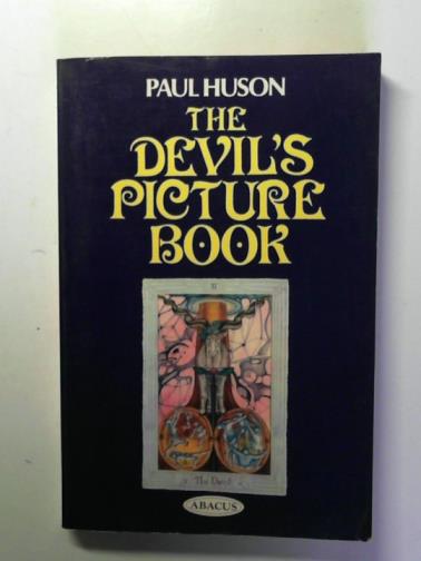 The devil's picture book by HUSON, Paul: Used - Very Good. VG paperback ...