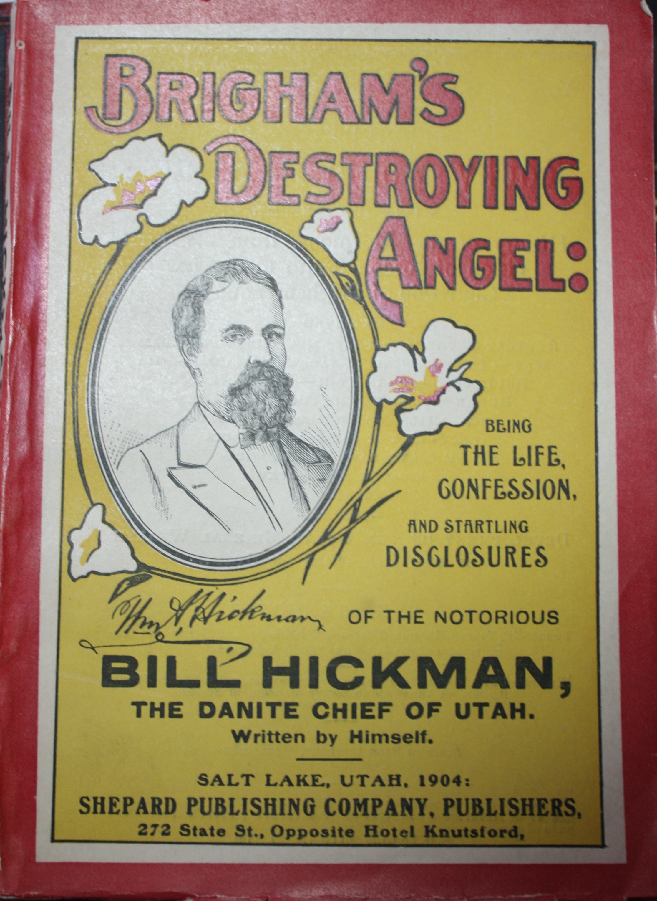 Brigham's Destroying Angel Being The Life, Confession, and Startling ...