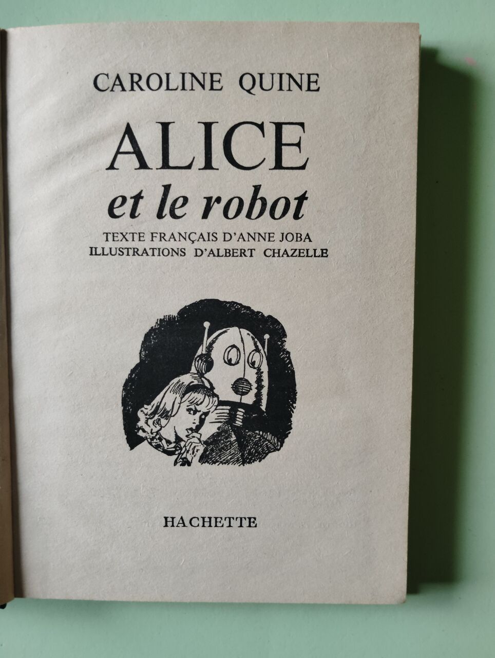 Alice et le robot by Caroline Quine | Démons & Merveilles