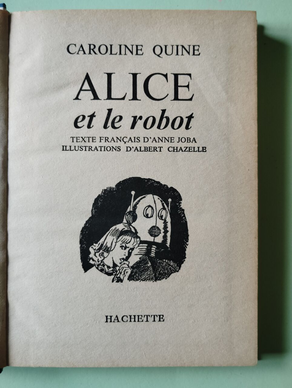 Alice et le robot by Caroline Quine | Démons & Merveilles