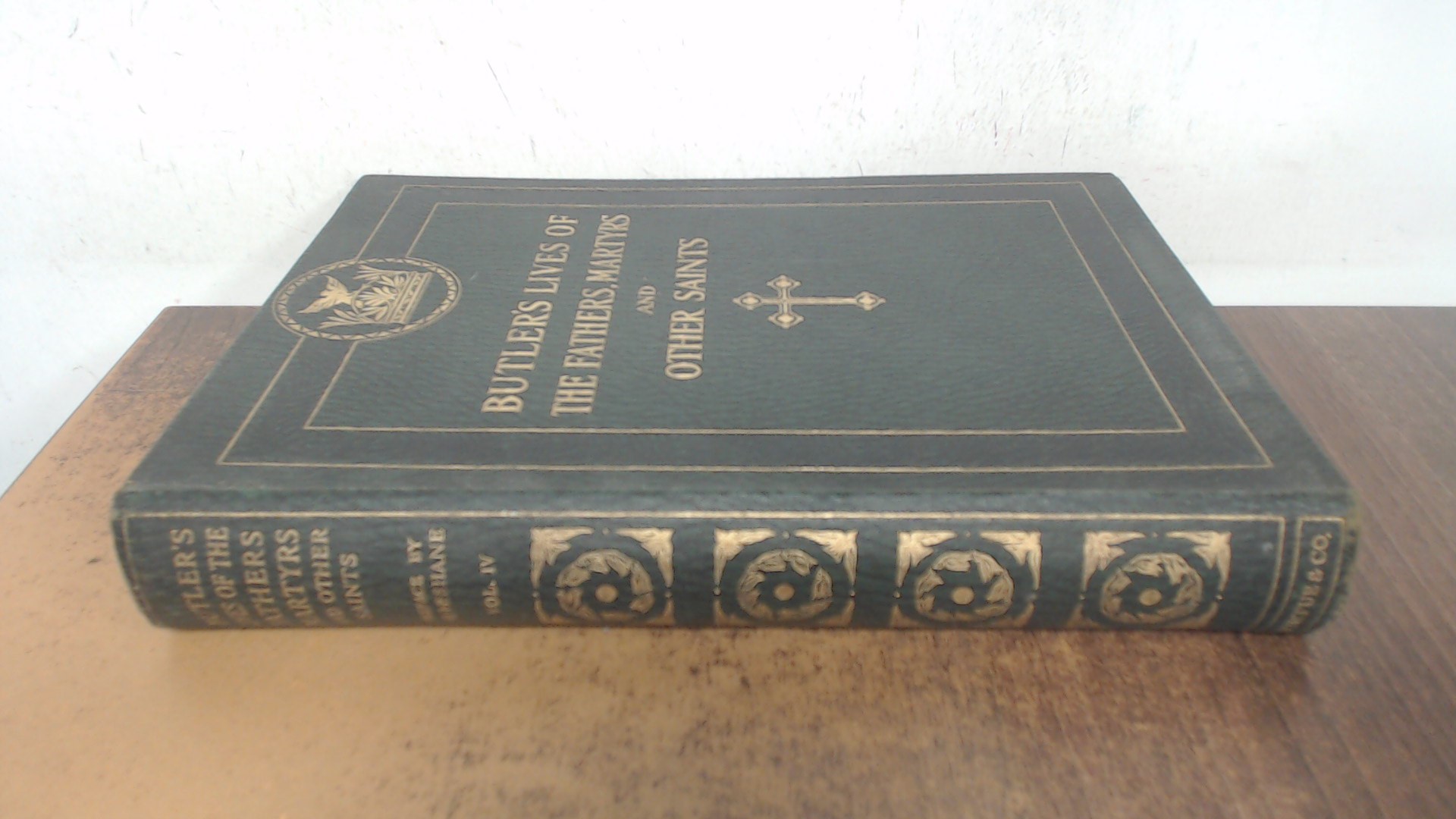 The Lives of the fathers, martyrs and other principal Saints, volume IV ...