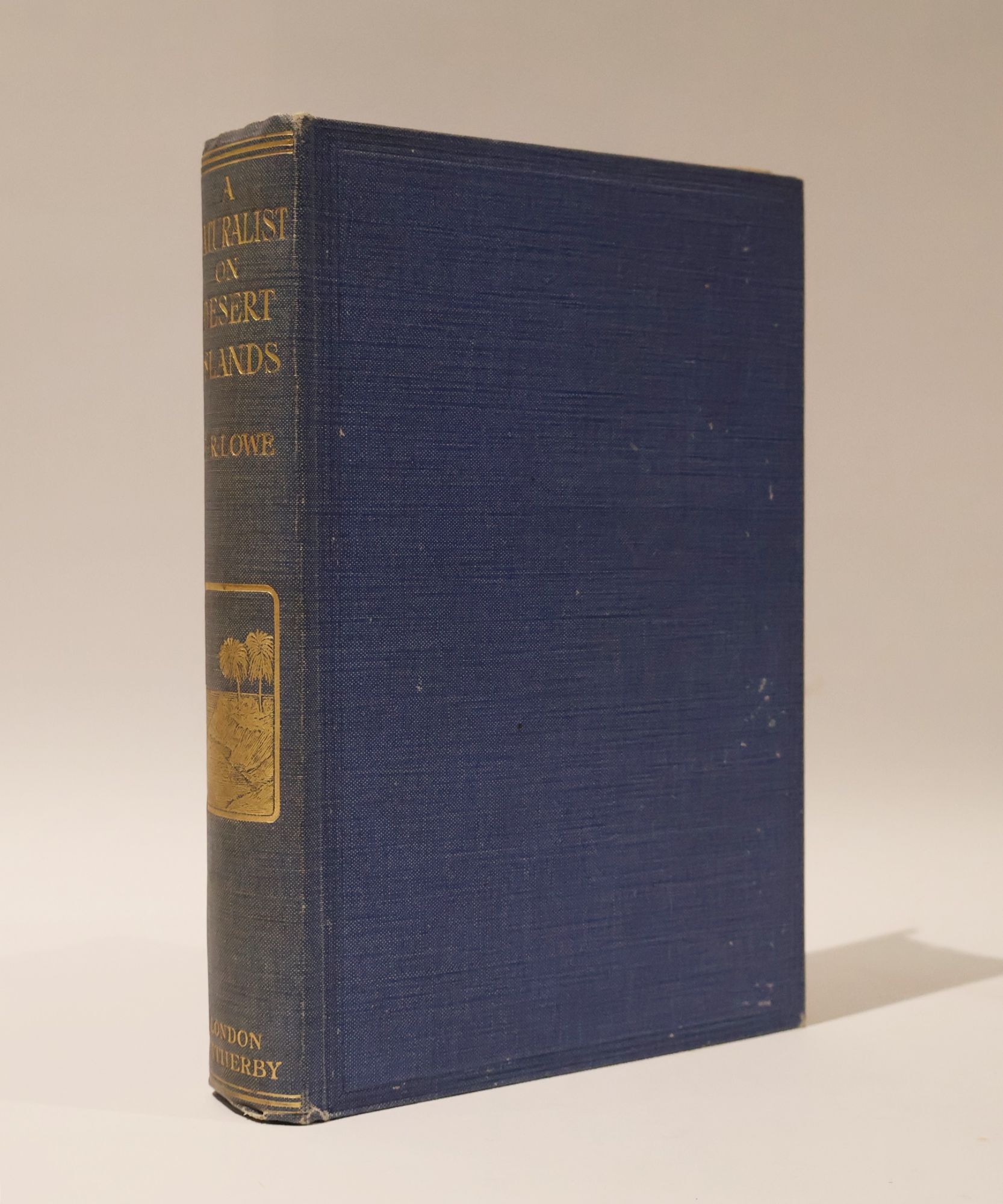 A Naturalist on Desert Islands by Lowe, Percy R.: Very Good Hardcover ...