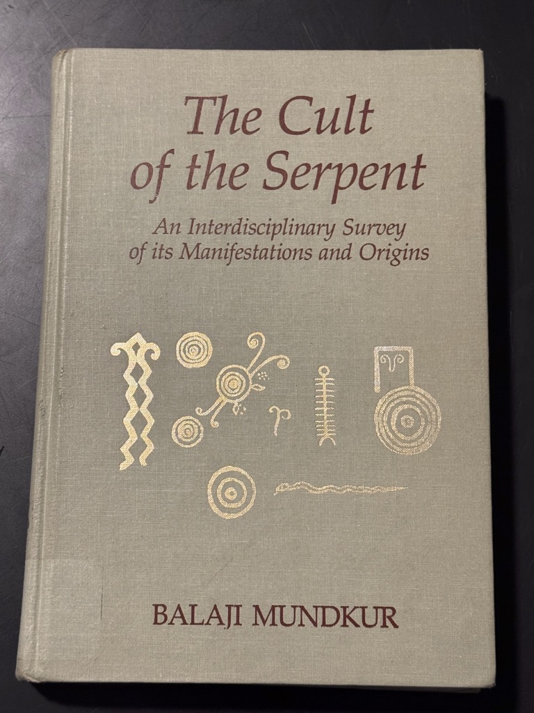The Cult of the Serpent: An Interdisciplinary Survey of Its ...