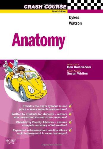 Crash Course: Anatomy, (Crash Course - UK) von Michael I. Dykes: Good ...