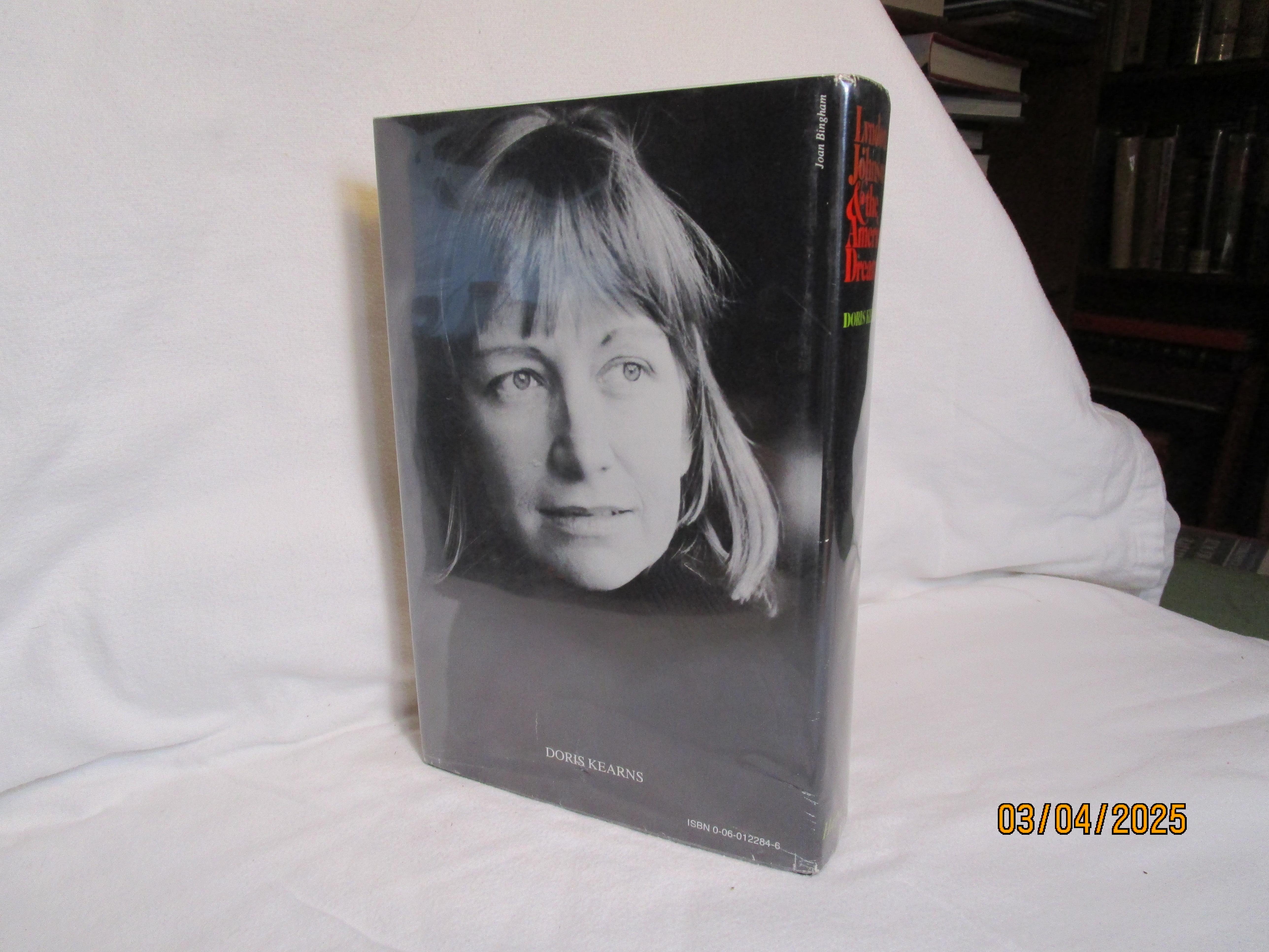 Lyndon Johnson & the American Dream by Kearns, Doris: Near Fine ...