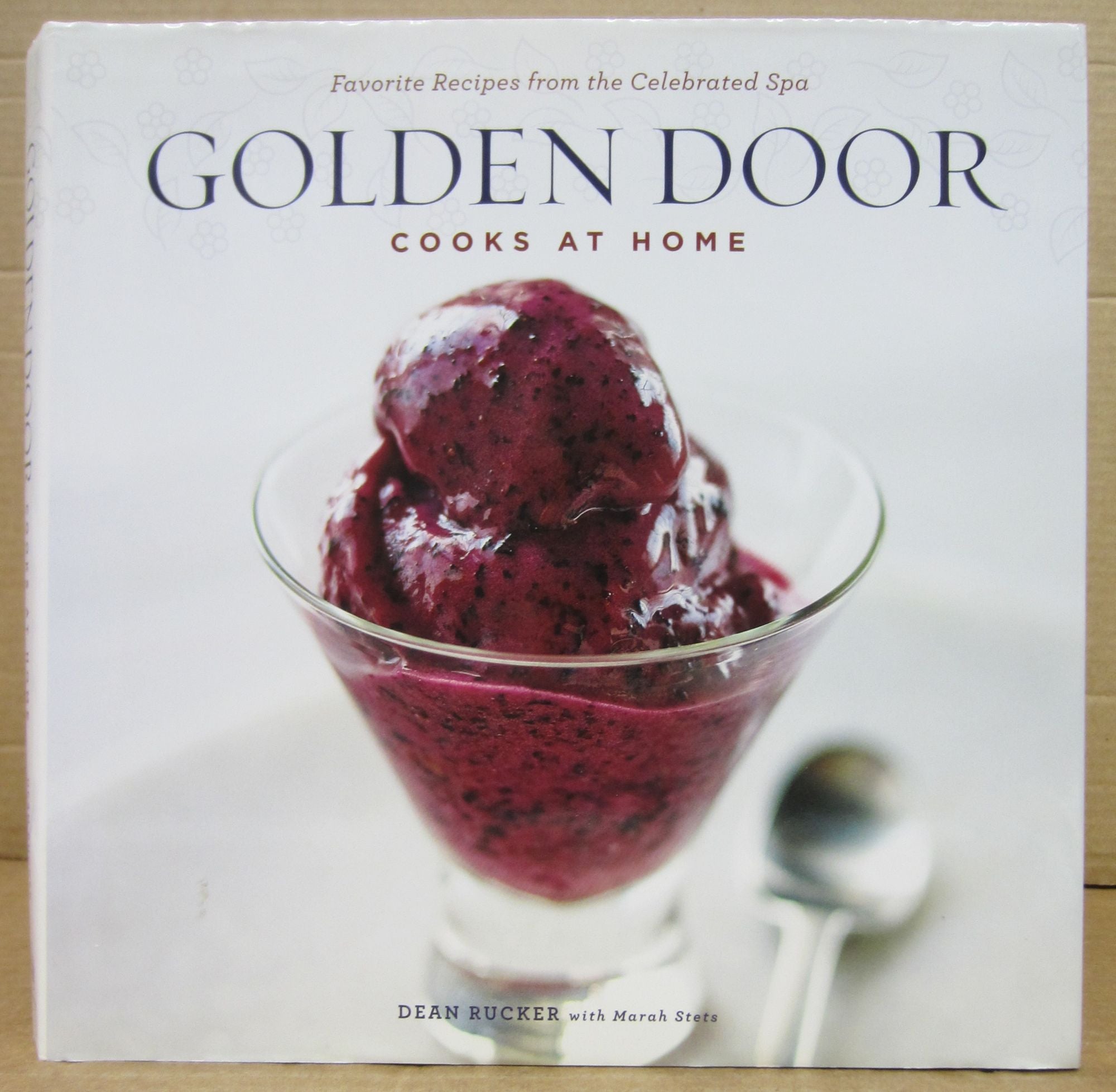 Golden Door Cooks at Home: Favorite Recipes from the Celebrated Spa by ...