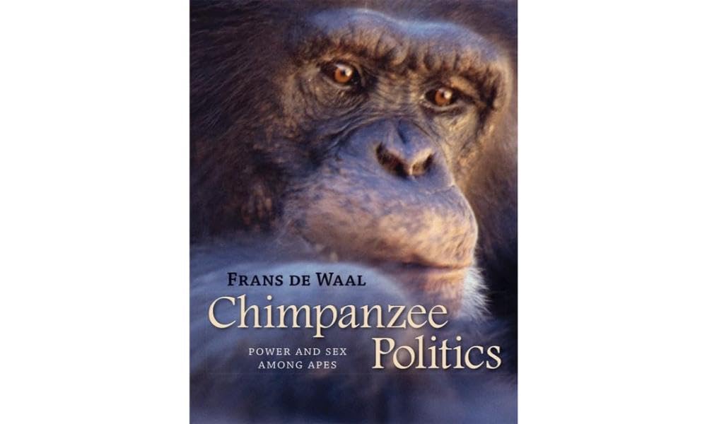 Chimpanzee Politics: Power and Sex among Apes by De Waal, Frans ...