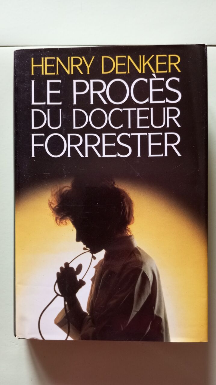 Le proces du Dr Forrester by Henry Denker: (1994) | Démons & Merveilles