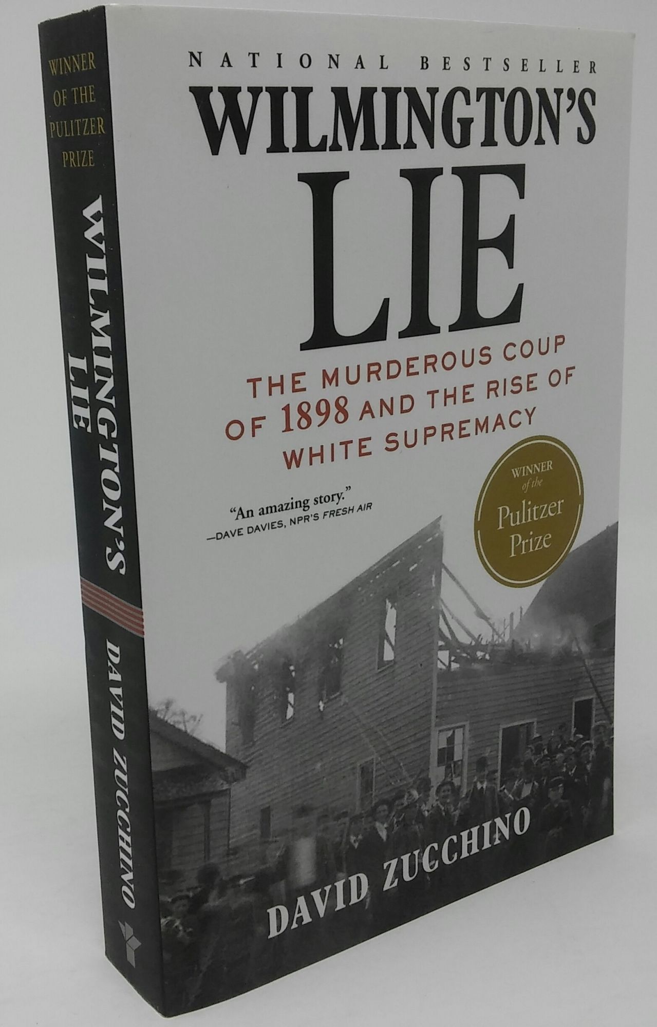 Wilmington's Lie (Winner of the 2021 Pulitzer Prize): The Murderous ...