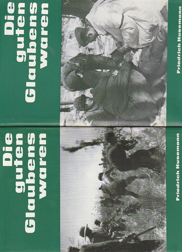 Die guten Glaubens waren; Bd. 1 1939 - 1942; Die guten Glaubens waren ...
