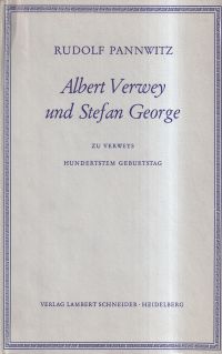Albert Verwey und Stefan George. zu Verwey's hundertstem Geburtstag ...