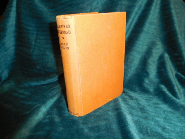 Vampires Overhead by Hyder, Alan: Very Good Hardcover (1934) First ...