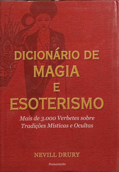 DICIONÁRIO DE MAGIA E ESOTERISMO. von DRURY. (Nevil): Good Hard Cover ...