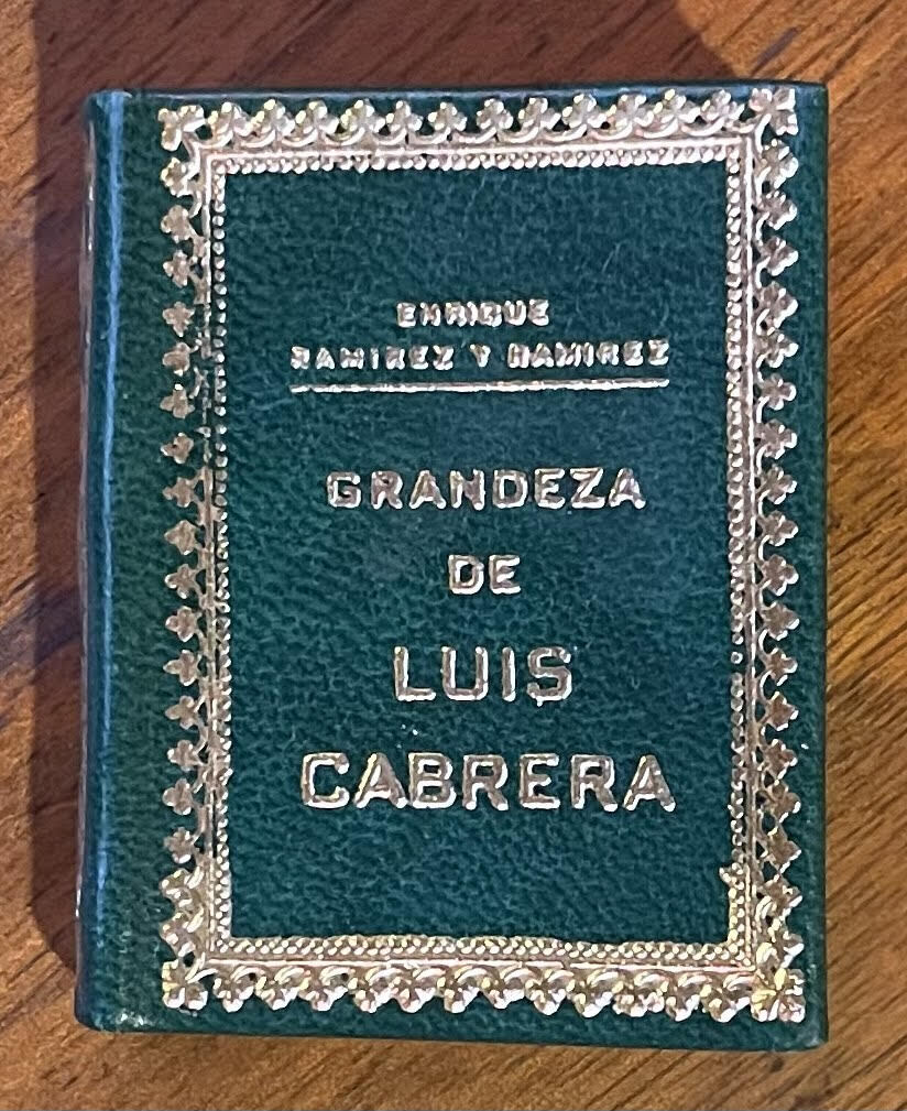 Grandeza de Luis Cabrera by Ramirez y Ramirez, Enrique: Very Good ...