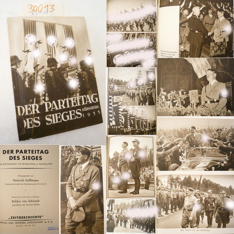 Der Parteitag des Sieges. 100 Bild-Dokumente vom Reichsparteitag zu Nürnberg 1933. Herausgegeben ...