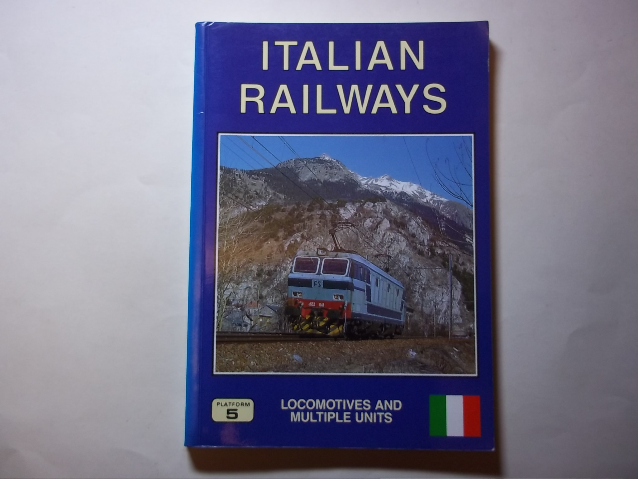 Italian Railways. Locomotives and Multiiple Units. by Haydock. David: Fine Soft cover (1995) 1st ...