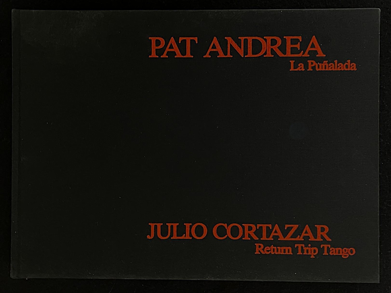 Pat Andrea: La Punalada; Julio Cortazar: Return Trip Tango by Andrea ...