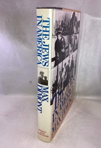 The Jews in America: The Roots and Destiny of American Jews by Dimont ...