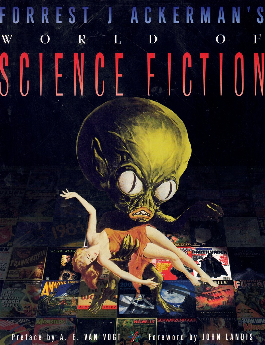 FORREST J ACKERMAN'S WORLD OF SCIENCE FICTION by Ackerman, Forrest J.: Near Fine Hardcover (1997 ...