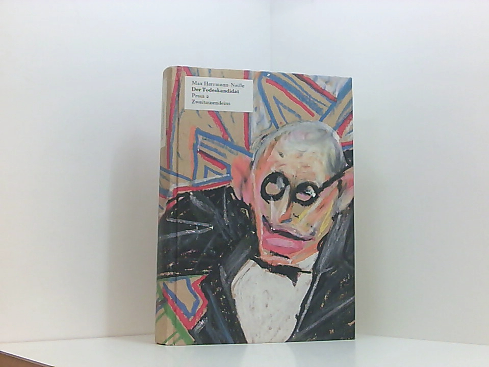 Gesammelte Werke: Der Todeskandidat. Prosa 2 von Max Hermann-Neiße:: Gut Gebundene Ausgabe (1960 ...