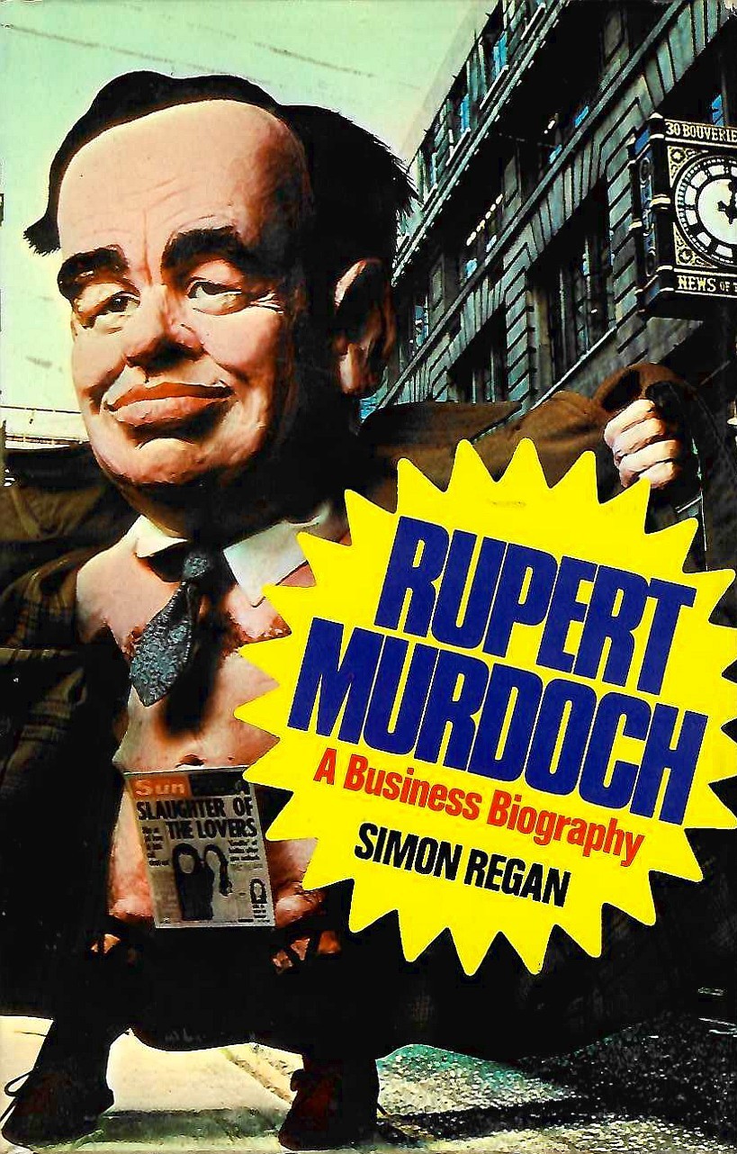 Rupert Murdoch: A Business Biography by Regan, Simon: Near Fine ...