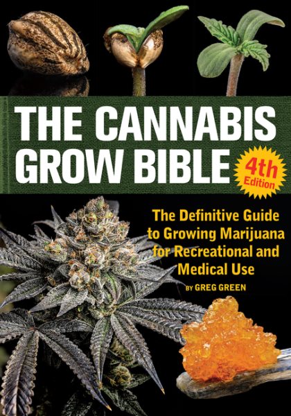 Cannabis Grow Bible : The Definitive Guide to Growing Marijuana for ...