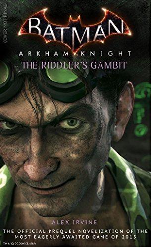 Batman: Arkham Knight - The Riddler's Gambit by Alex Irvine: Good (2015 ...