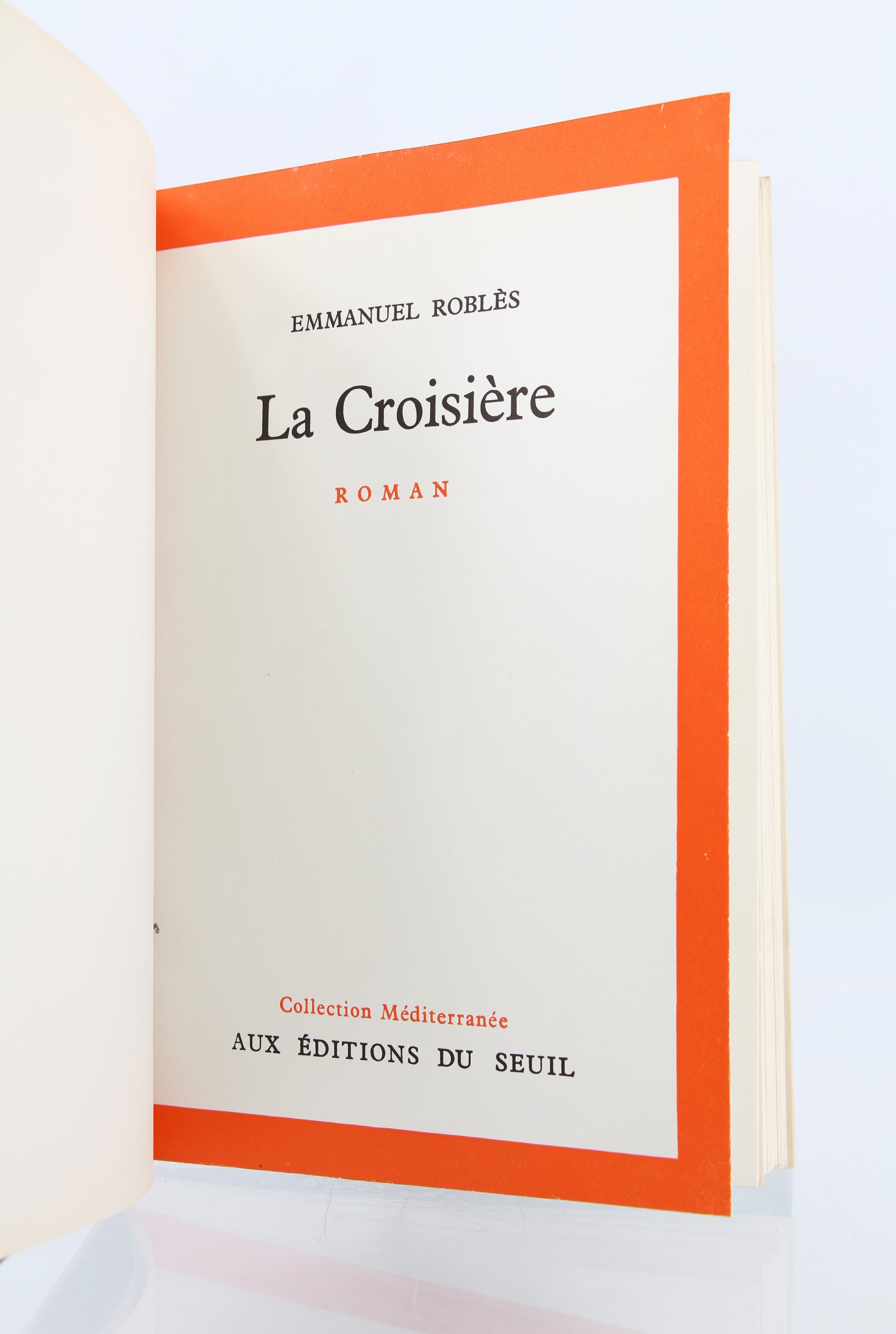 La croisière von Emmanuel ROBLES: Couverture rigide (1968) | Librairie Le Feu Follet