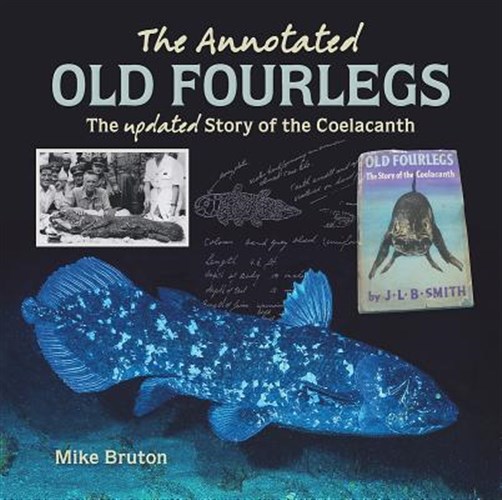Annotated Old Fourlegs : The Updated Story of the Coelacanth by Bruton ...