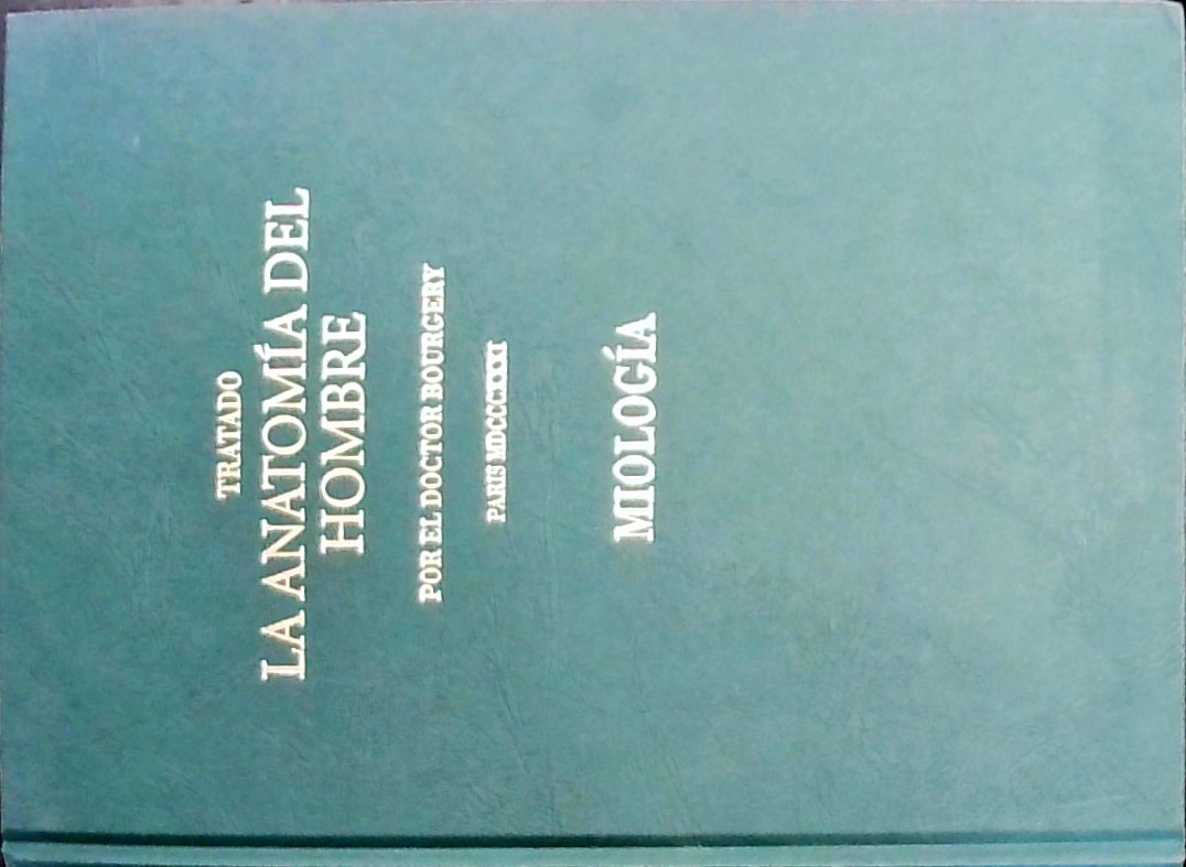 Tratado de anatomía del hombre: anatomía descriptiva y fisiológica ...