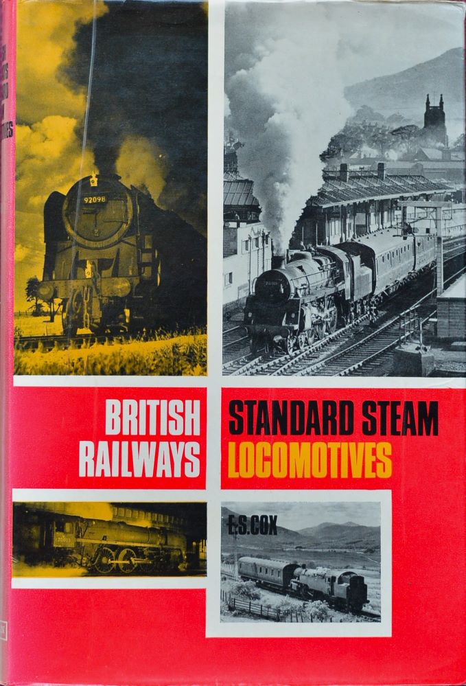 British Railways Standard Steam Locomotives by Cox E S: VG Hardcover ...