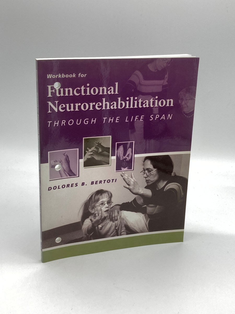 Workbook for Functional Neurorehabilitation through the Life Span by ...