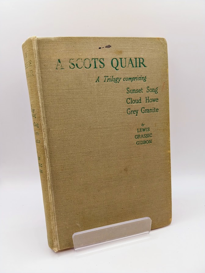 A Scots Quair: Sunset Song, Cloud Howe and Grey Granite by Lewis ...