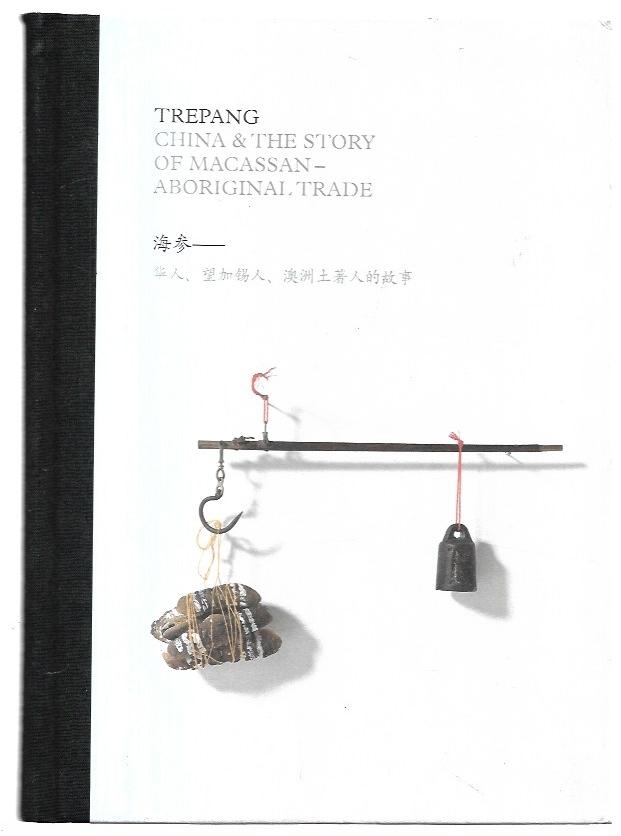 Trepang: China & the Story of Macassan - Aboriginal Trade. Introduction ...