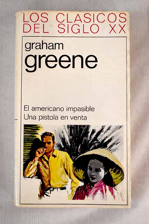 El americano impasible de Greene, Graham: Bien tapa blanda (1967 ...
